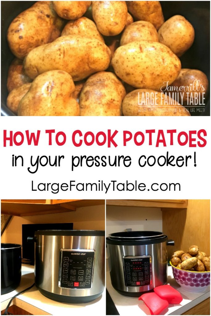 How to Cook Potatoes in the Electric Pressure Cooker | Large Family ...