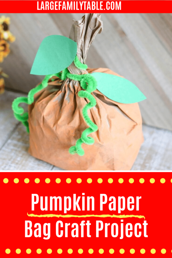 Pumpkin Paper Bag Craft Project | LARGEFAMILYTABLE.COM