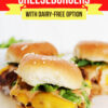 Large Family Mini Double Decker Cheeseburgers | Dairy-Free Option ...