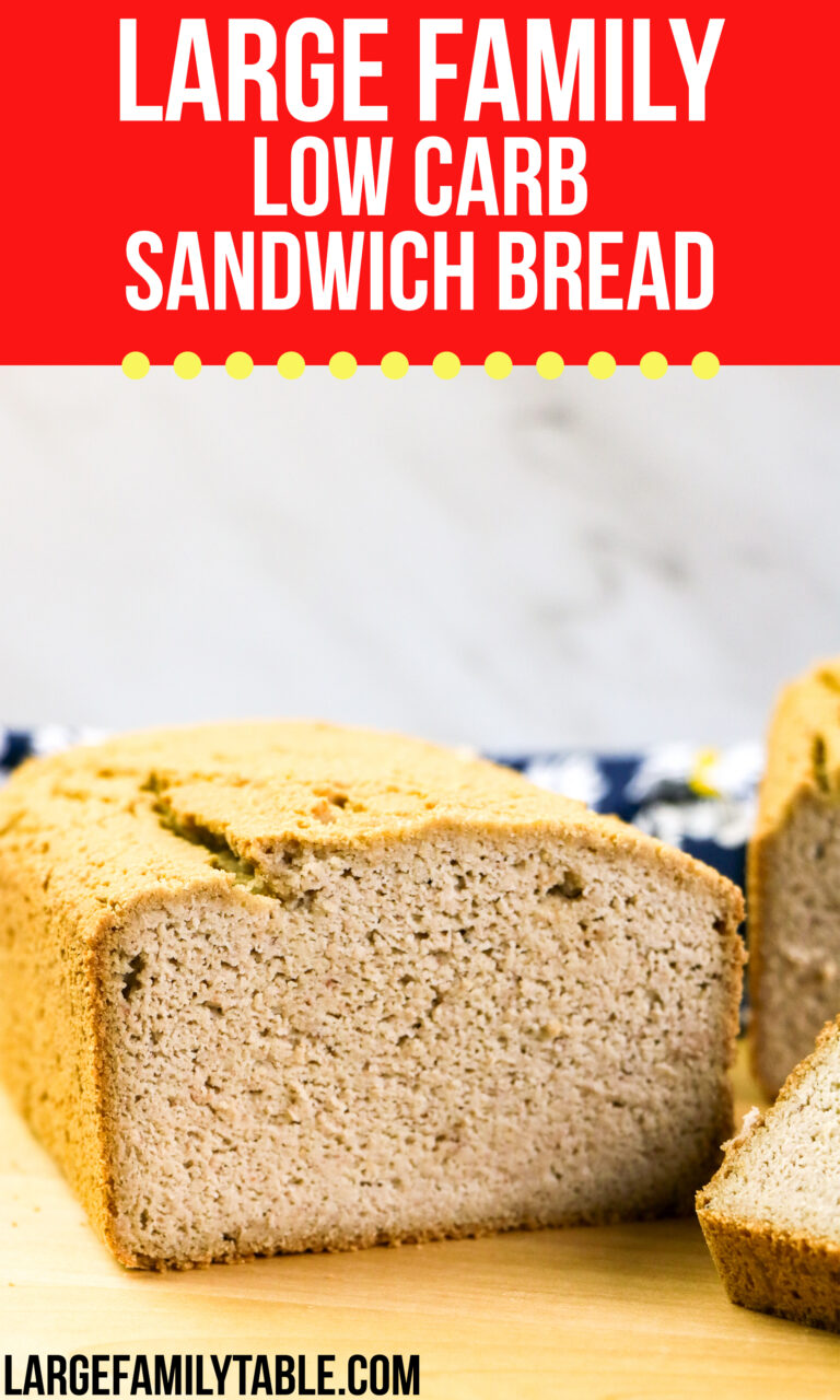 Large Family Low Carb Sandwich Bread - Large Family Table